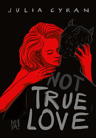not TRUE LOVE by Julia Cyran | Goodreads