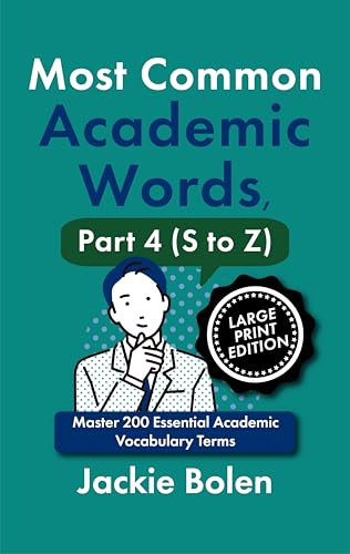 Most Common Academic Words, Part 4 (S to Z): Master 200 Essential ...