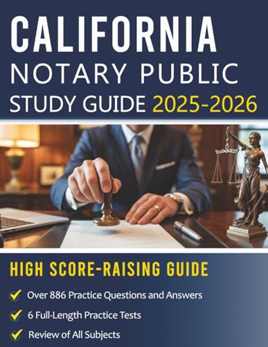 California notary Public study guide 2025-2026: A High Score-Raising ...