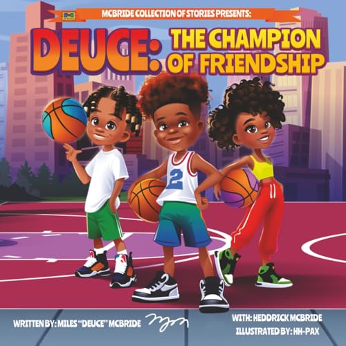 Deuce: The Champion of Friendship by Miles McBride | Goodreads