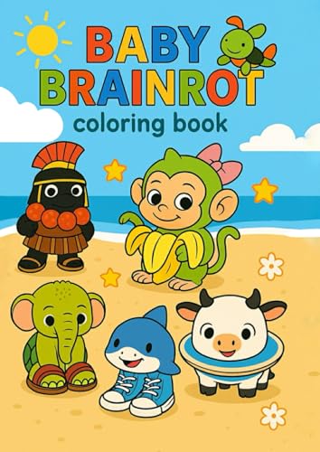 Baby brainrot coloring book: Italian brainrot by Lucia Rossitto | Goodreads