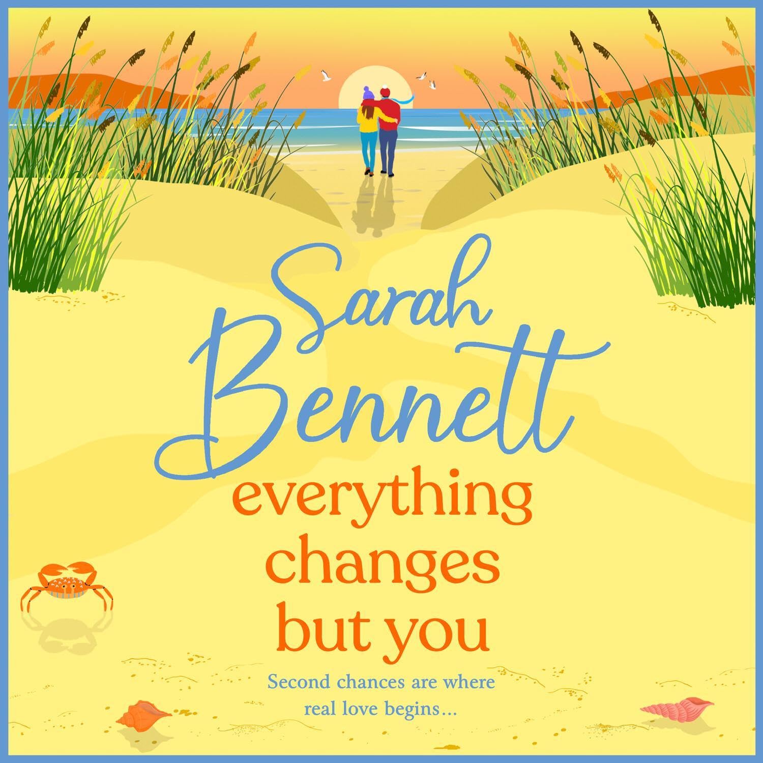Everything Changes But You: Halfmoon Quay, Book 2 by Sarah Bennett | Goodreads