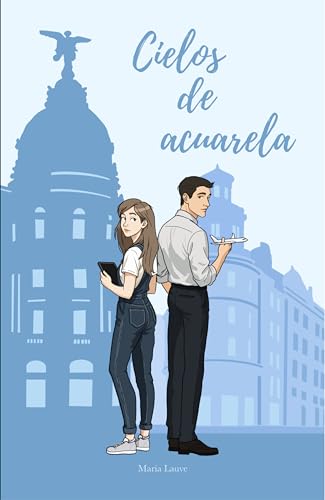 Cielos de acuarela (Spanish Edition) by María Lauve | Goodreads