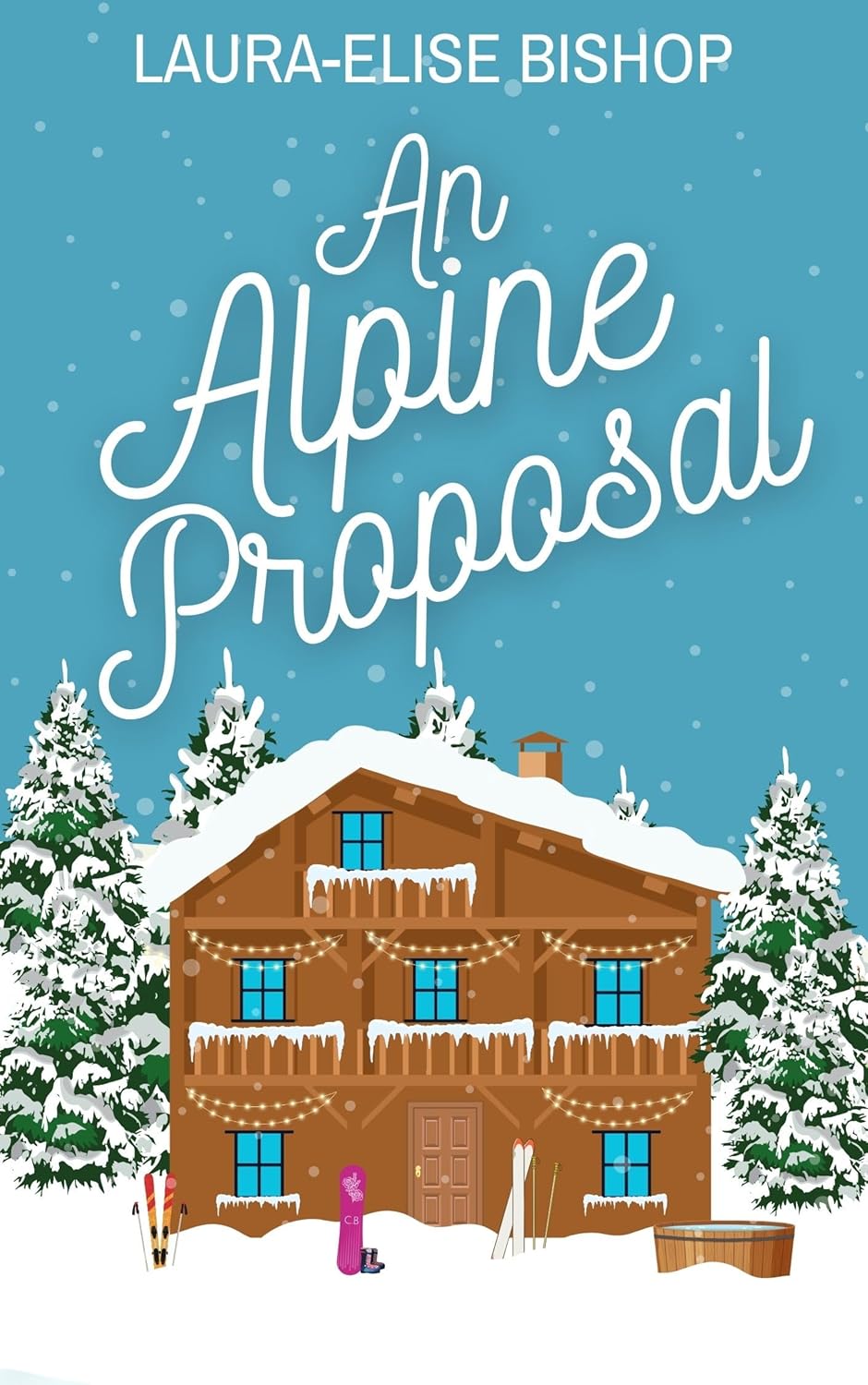 An Alpine Proposal (Wilder Hearts #3) by Laura-Elise Bishop | Goodreads