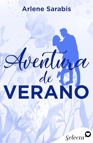 Aventura de verano (Spanish Edition) by Arlene Sabaris | Goodreads
