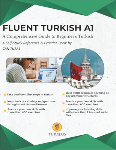 Fluent Turkish A1: A Comprehensive Guide to Beginner’s Turkish by Can Tural | Goodreads