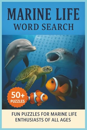 Marine Life Word Search: Explore the wonders of the ocean with over 50 ...