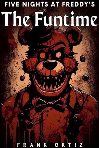Five nights at Freddy's: The Funtime by Stephen Patel | Goodreads