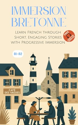 Immersion Bretonne: Learn French through Short, Engaging Stories with ...