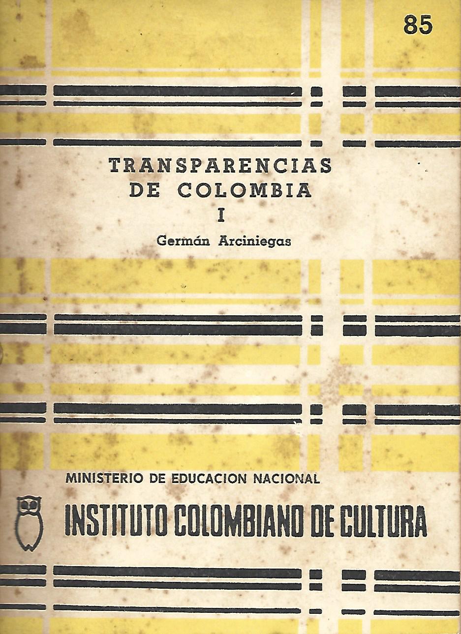 Transparencias de Colombia I by Germán Arciniegas | Goodreads