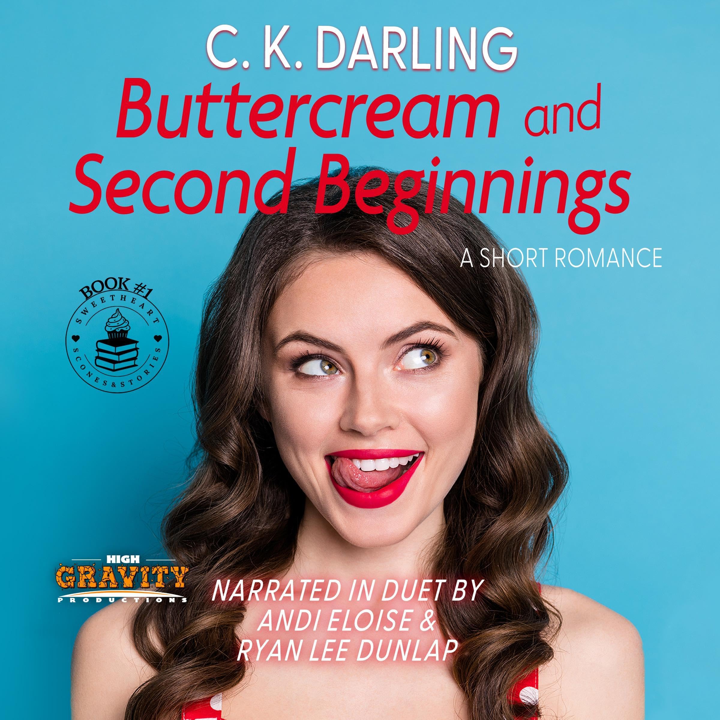 Buttercream and Second Beginnings: A Short Romance by C.K. Darling ...