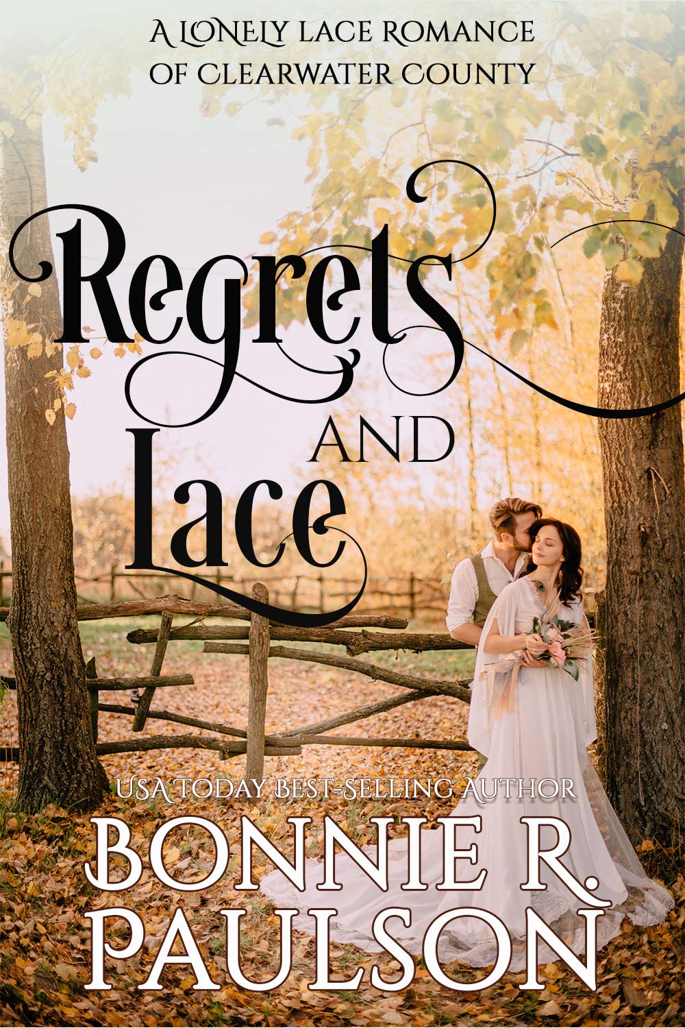 Regrets and Lace (Lonely Lace, #3) by Bonnie R. Paulson | Goodreads