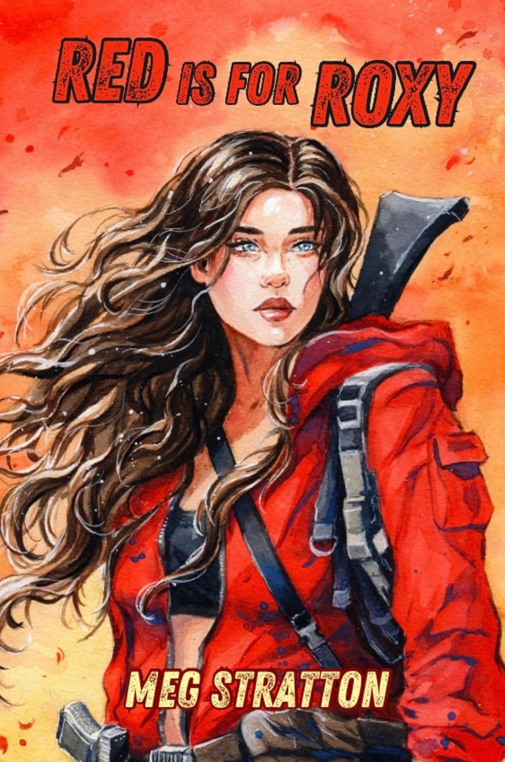 Red Is for Roxy (Whispers of Ash and Ruin #1) by Meg Stratton | Goodreads