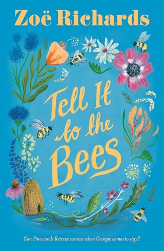 Tell it to the Bees by Zoe Richards | Goodreads