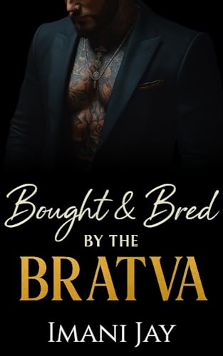 Bought & Bred by the Bratva (Bred by the Bratva, #1) by Imani Jay | Goodreads