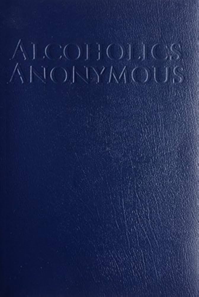 Alcoholics Anonymous by Alcoholics Anonymous | Goodreads