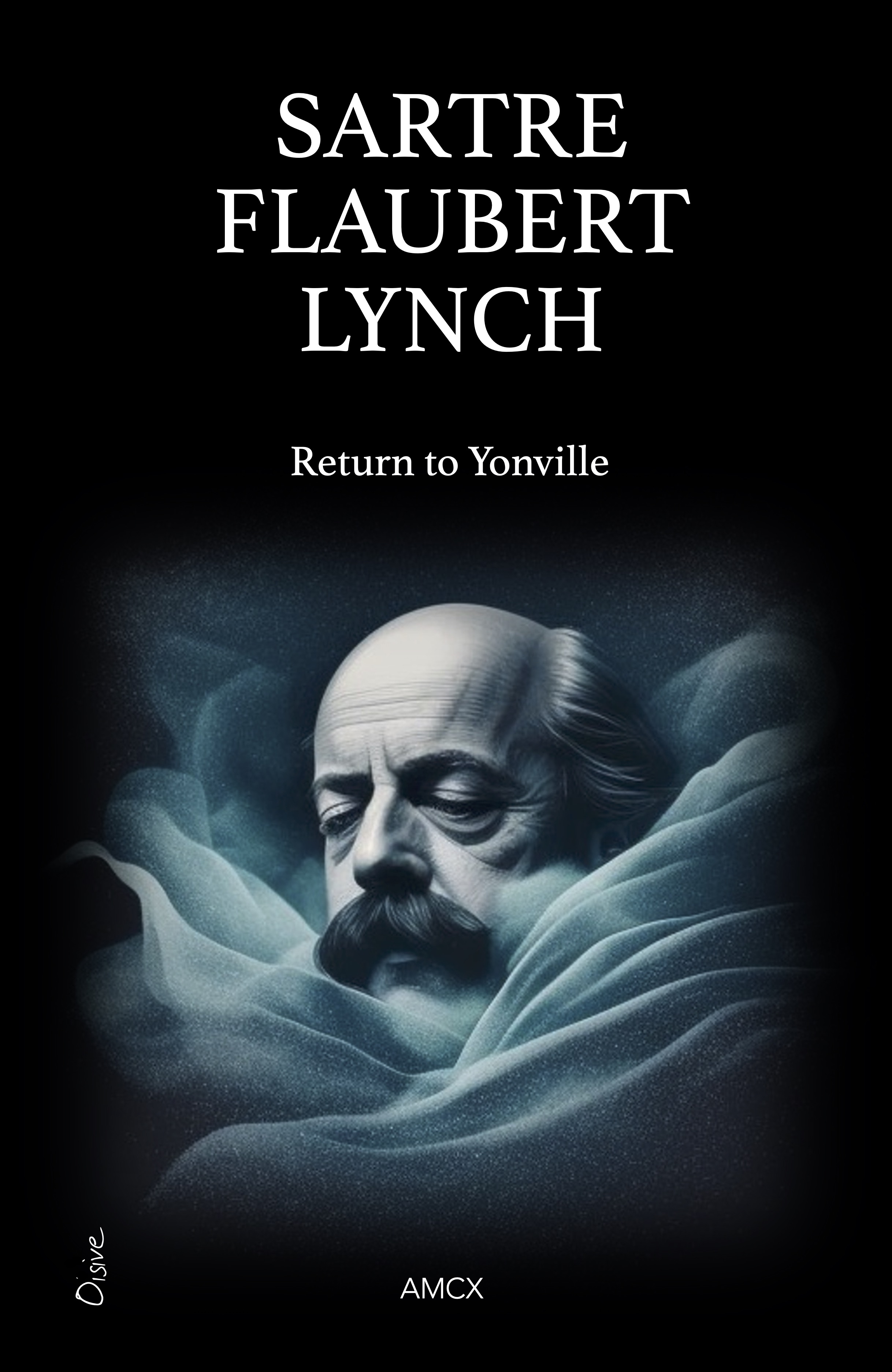 Sartre, Flaubert, Lynch: Return to Yonville by AMCX | Goodreads