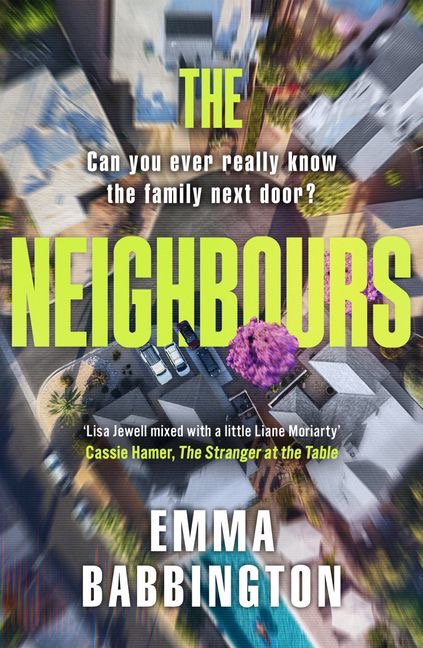 The Neighbours by Emma Babbington | Goodreads