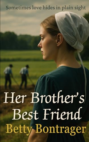 Her Brother's Best Friend by Betty Bontrager | Goodreads