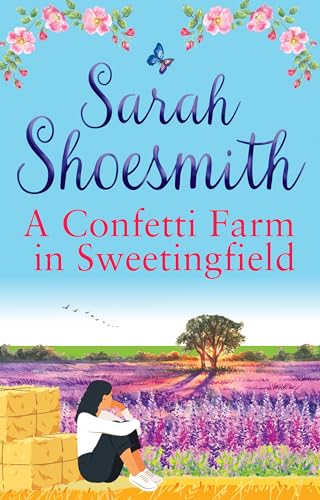 A Confetti Farm in Sweetingfield by Sarah Shoesmith | Goodreads