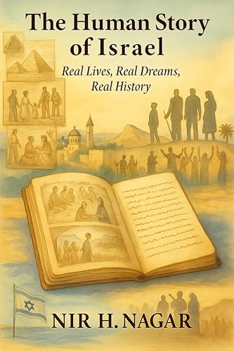 The Human Story of Israel: Real Lives, Real Dreams, Real History by Nir ...