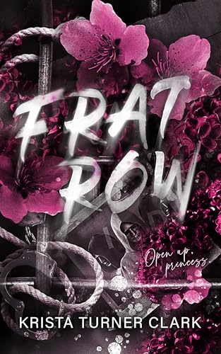 Frat Row by Krista Turner Clark | Goodreads