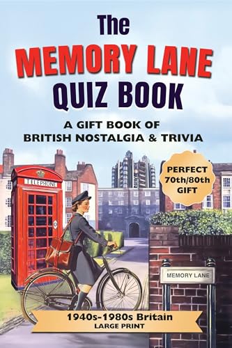 The Memory Lane Quiz Book (Large Print): A Gift Book of British ...