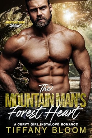 The Mountain Man's Forest Heart: A Steamy Curvy Girl Instalove Short ...