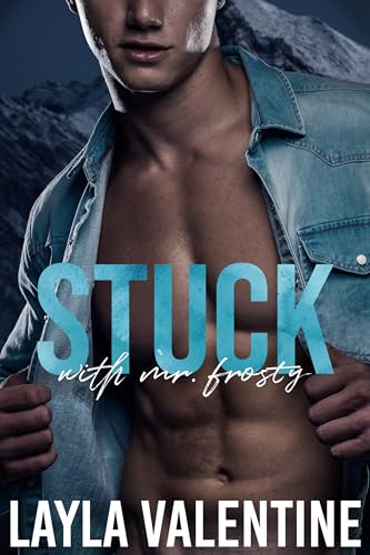 Stuck With Mr Frosty Delectable Protectors By Layla Valentine Goodreads