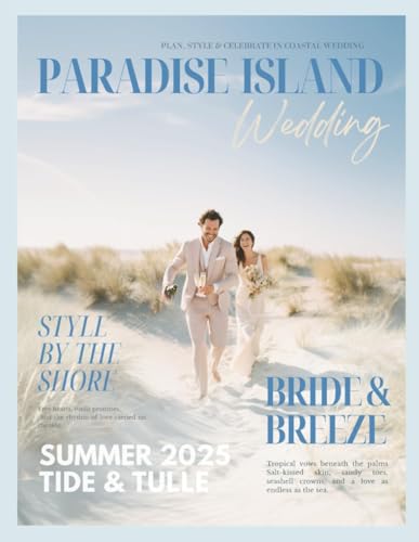 The Bride’s Dream Paradise Island Wedding Magazine: For the Bride Who ...