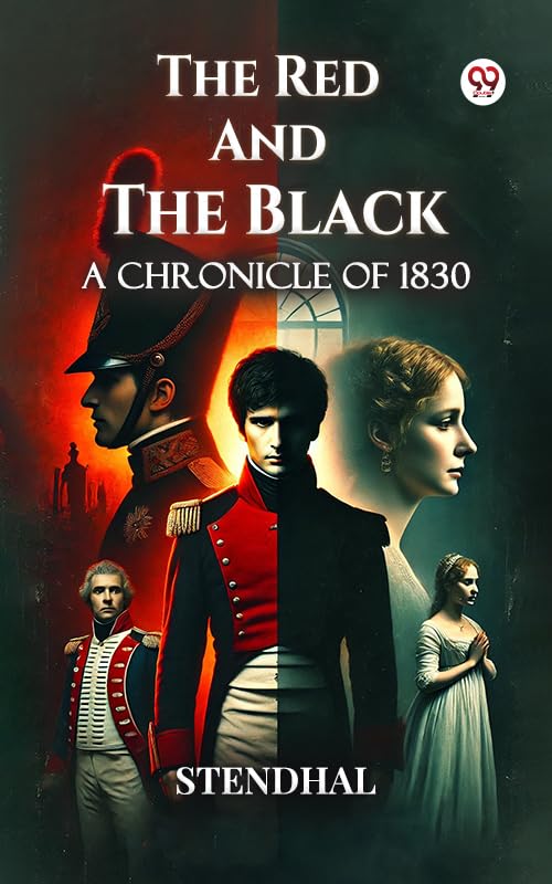 The Red And The Black A Chronicle of 1830 by Stendhal | Goodreads