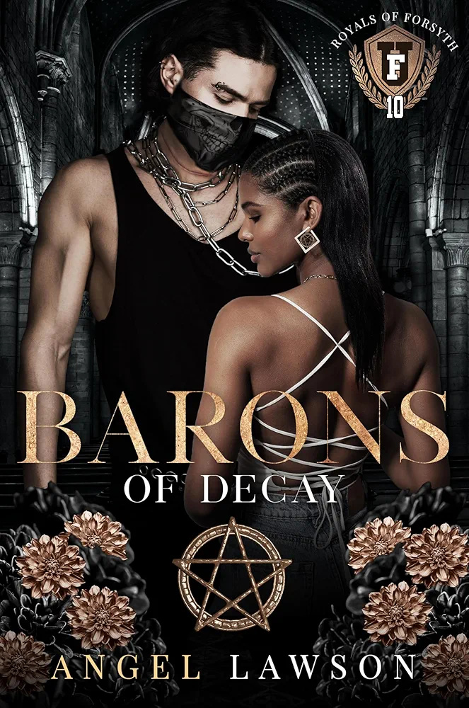 Barons of Decay (Royals of Forsyth University, #10) by Angel Lawson ...