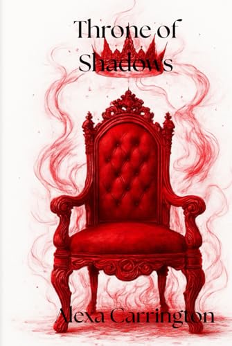 Throne of Shadows: Book One of the Bloodmarked Legacy by Alexa ...