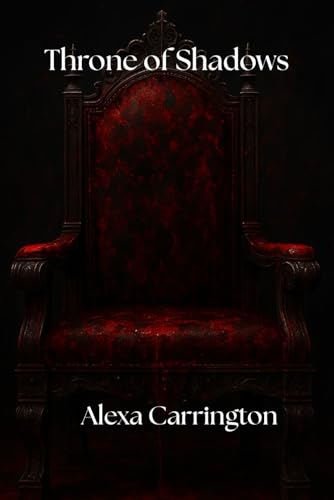 Throne of Shadows: Book One of the Bloodmarked Legacy by Alexa ...