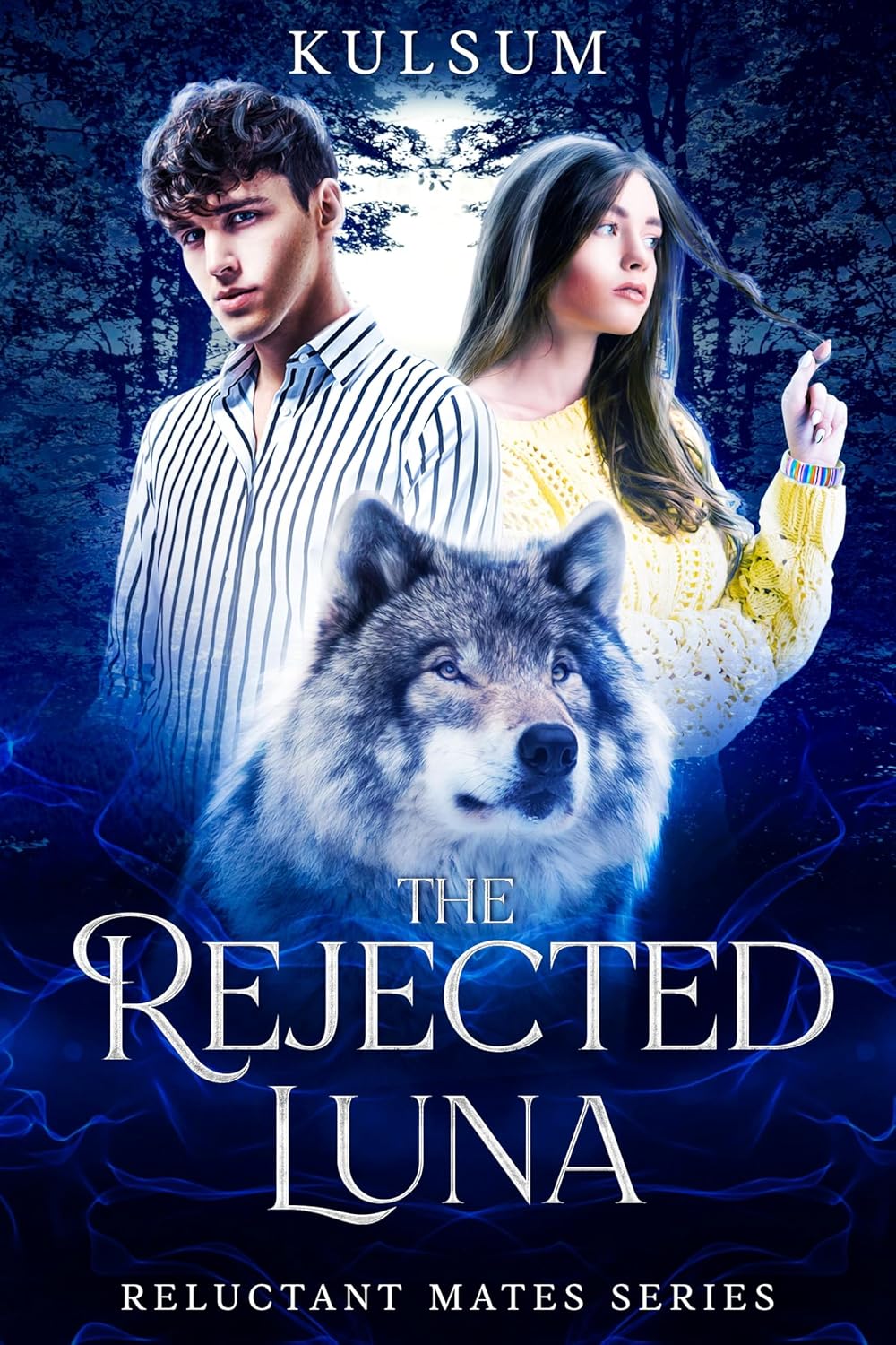 The Rejected Luna (Reluctant Mates) by Umme Kulsum | Goodreads