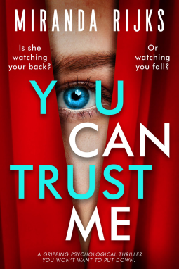 You Can Trust Me by Miranda Rijks | Goodreads