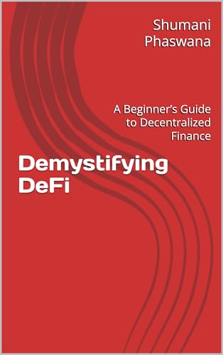 Demystifying DeFi: A Beginner’s Guide to Decentralized Finance by ...