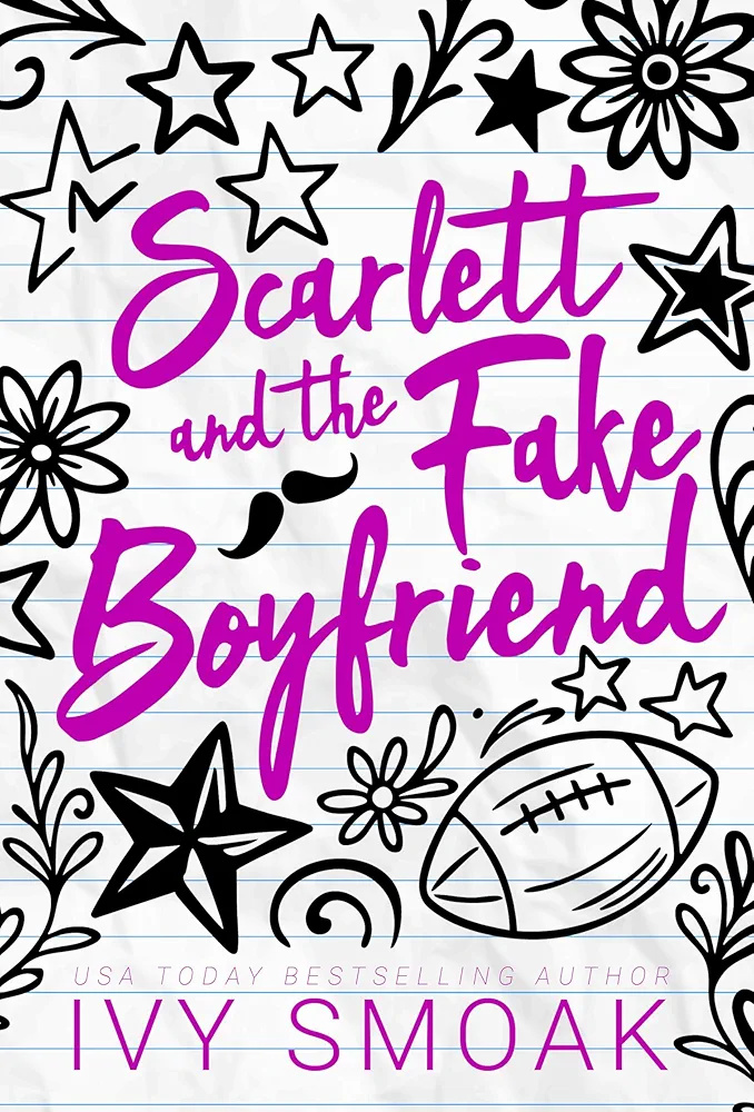 Scarlett and the Fake Boyfriend by Ivy Smoak | Goodreads