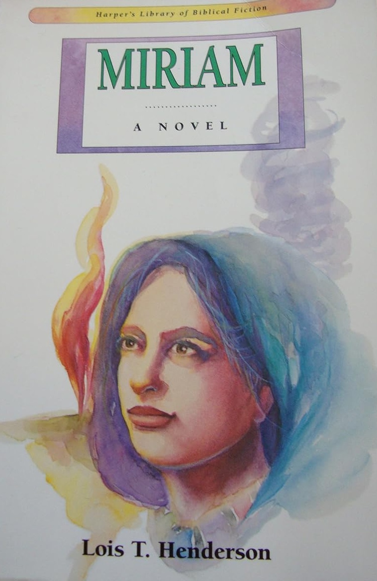 Miriam by Lois T. Henderson | Goodreads