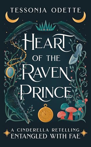 Heart of the Raven Prince: A fae fantasy romance retelling of ...