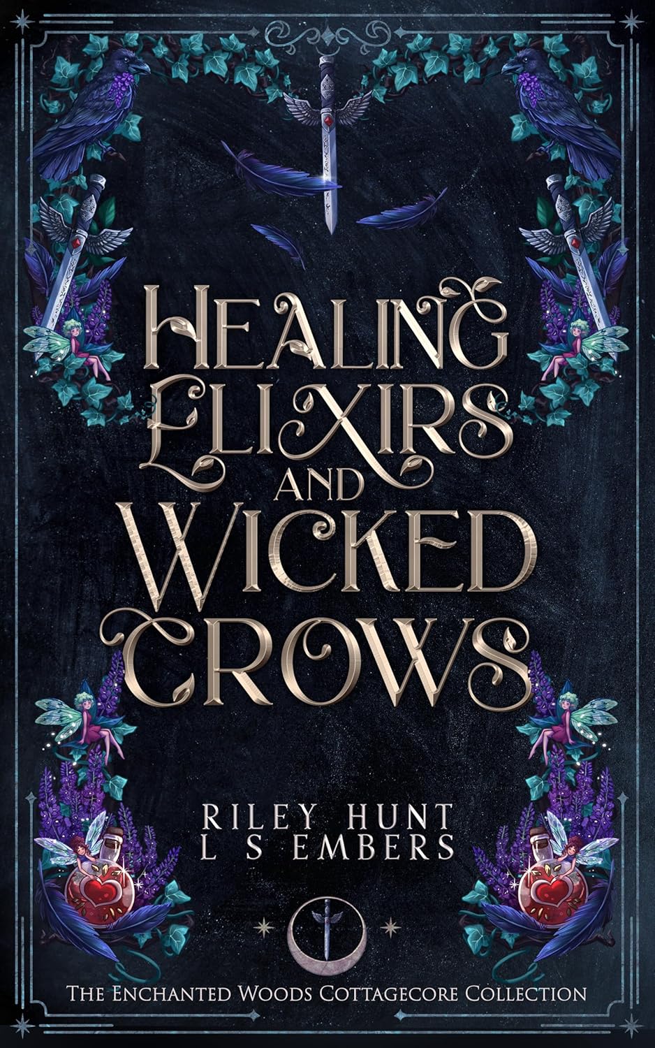 Healing Elixirs and Wicked Crows by Riley Hunt | Goodreads