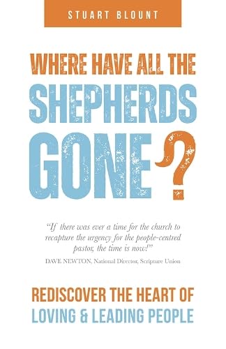 Where Have All The Shepherds Gone? by Stuart Blount | Goodreads
