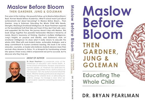 Maslow Before Bloom: Then Gardner, Jung & Goleman: Educating The Whole ...