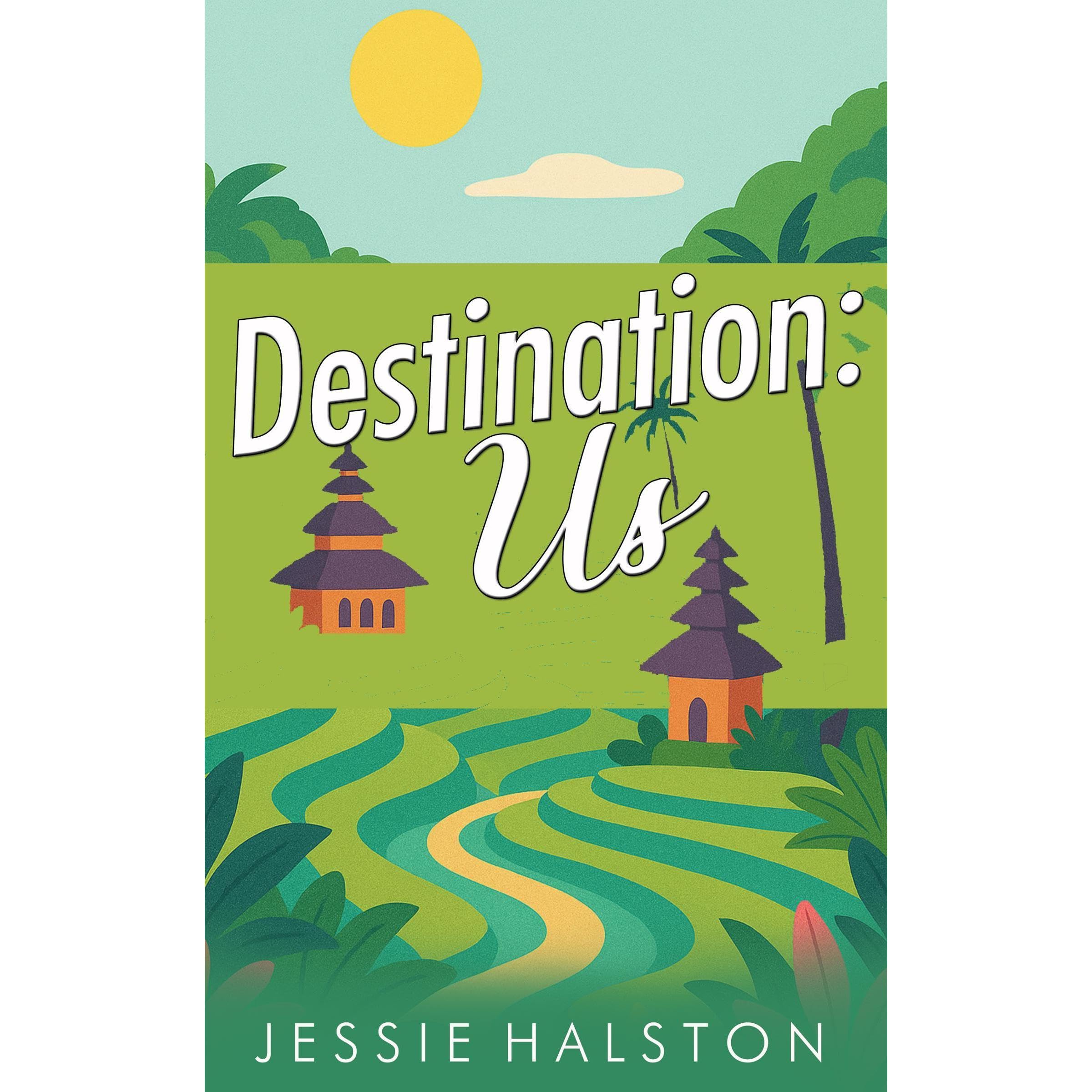 Destination: Us: A Grumpy Sunshine Billionaire Age Gap Romance by ...