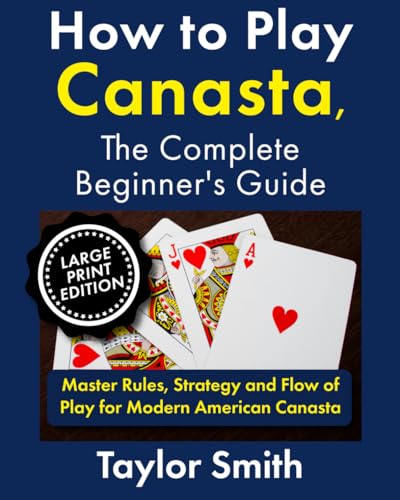 How to Play Canasta, the Complete Beginner's Guide: Master Rules ...