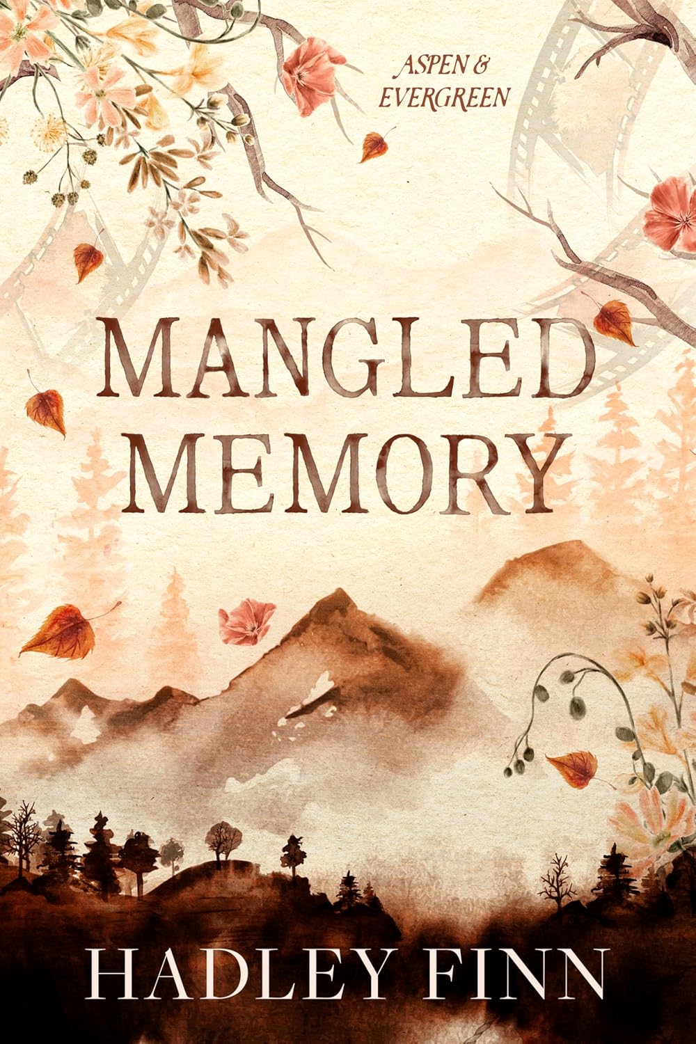 Mangled Memory (Aspen & Evergreen) by Hadley Finn | Goodreads