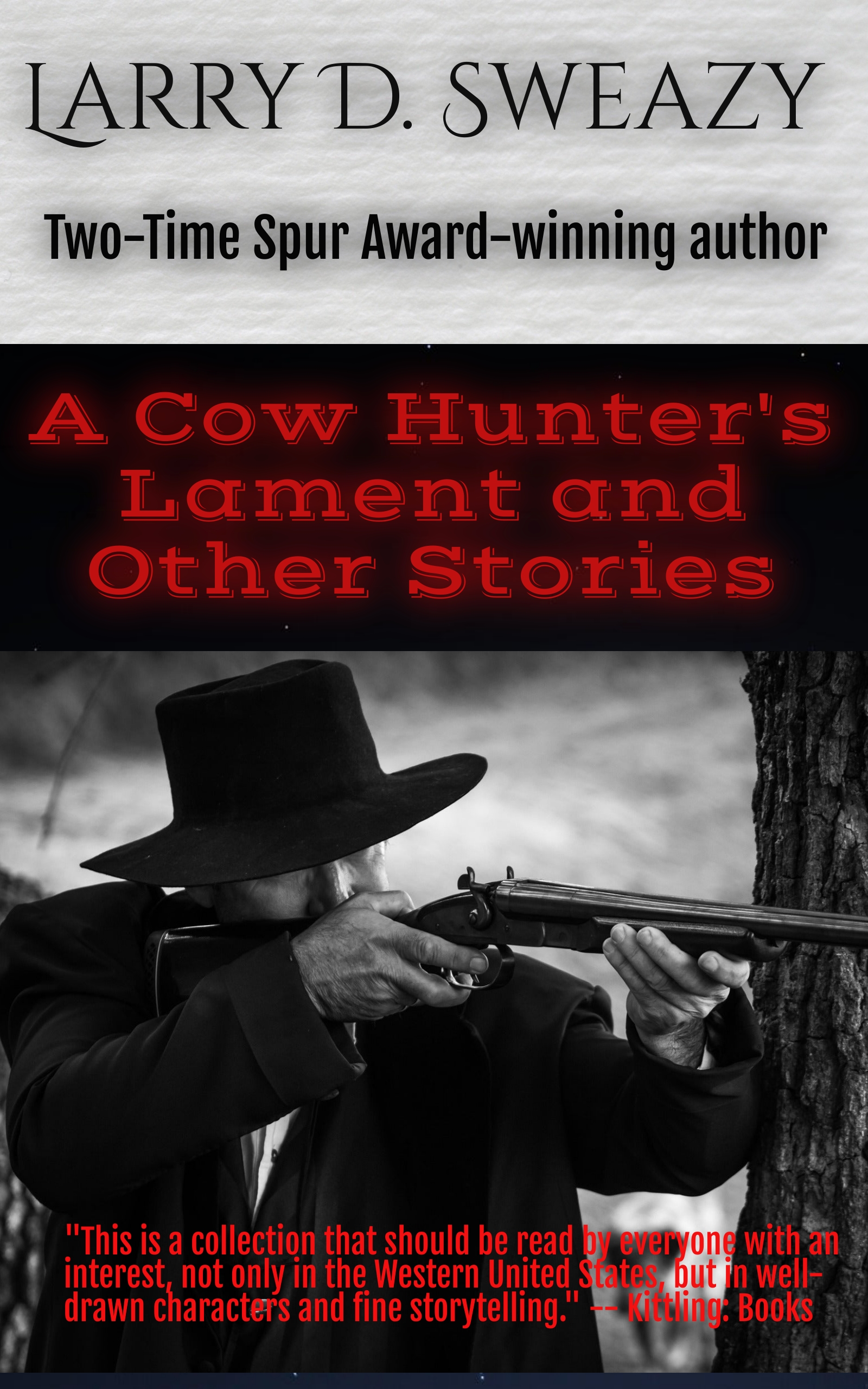 A Cow Hunter's Lament and Other Stories: A Western Collection by Larry ...