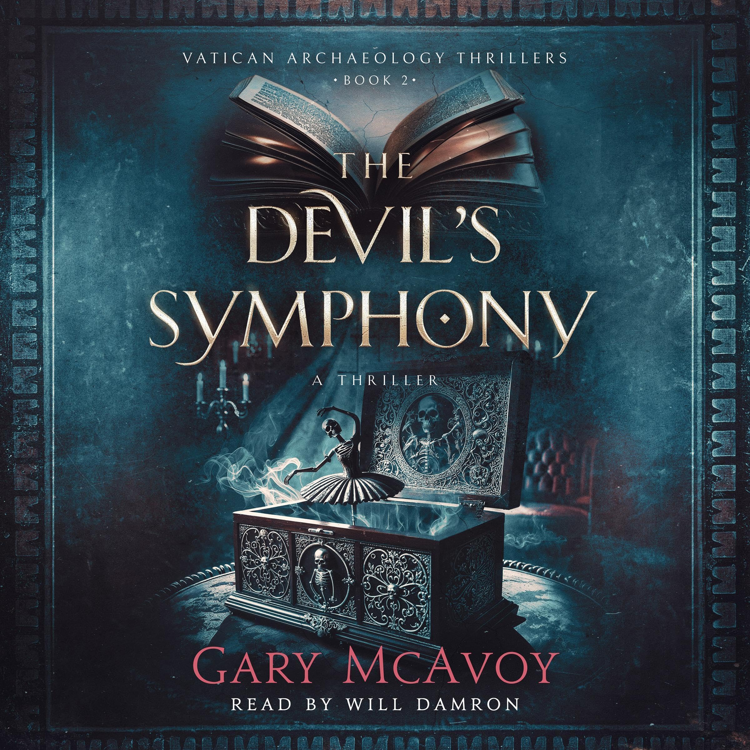 The Devil's Symphony: Vatican Archaeology Thrillers, Book 2 by Gary ...