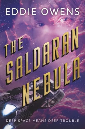 THE SALDARAN NEBULA by Eddie Owens | Goodreads