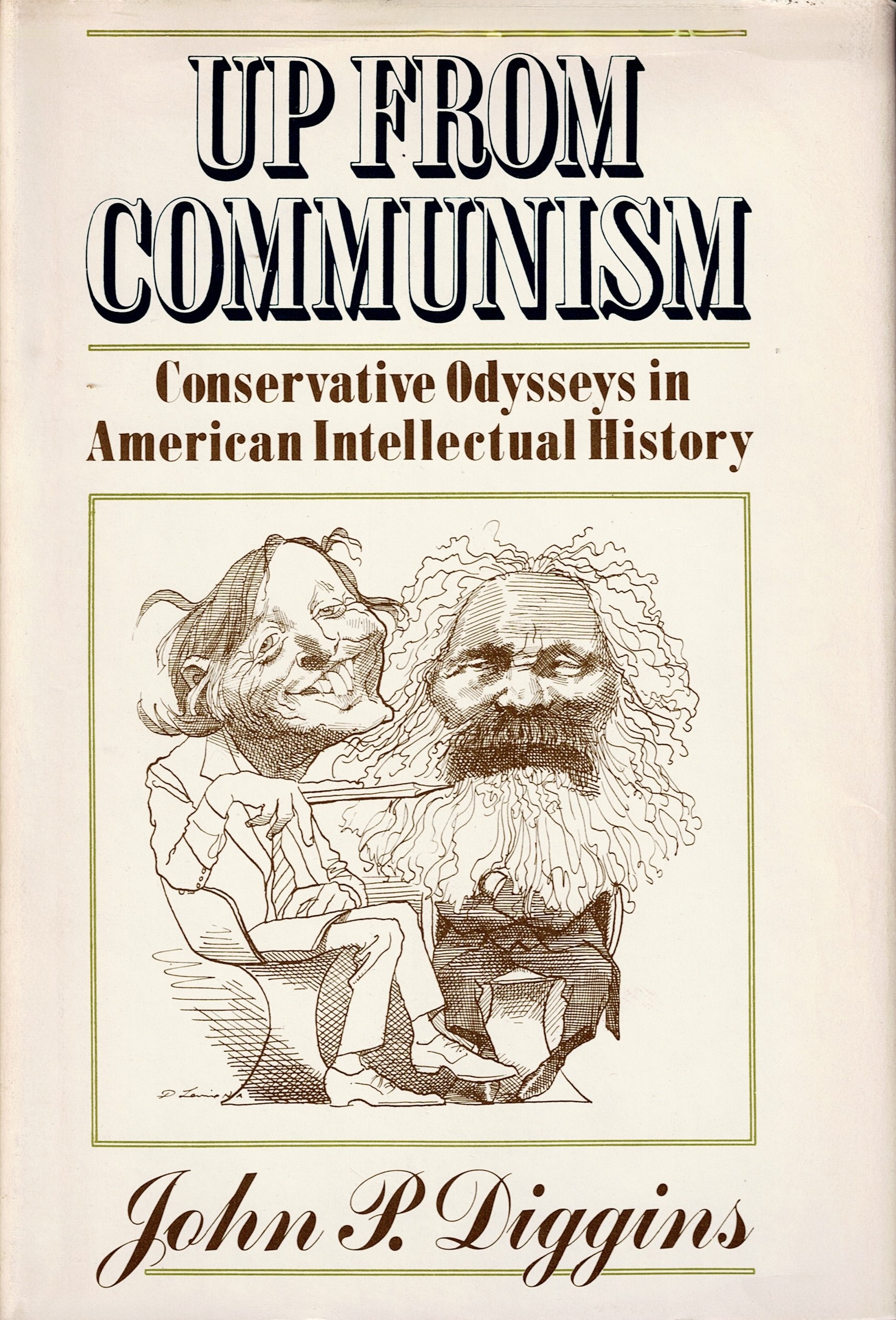 Up from Communism: Conservative Odysseys in American Intellectual ...